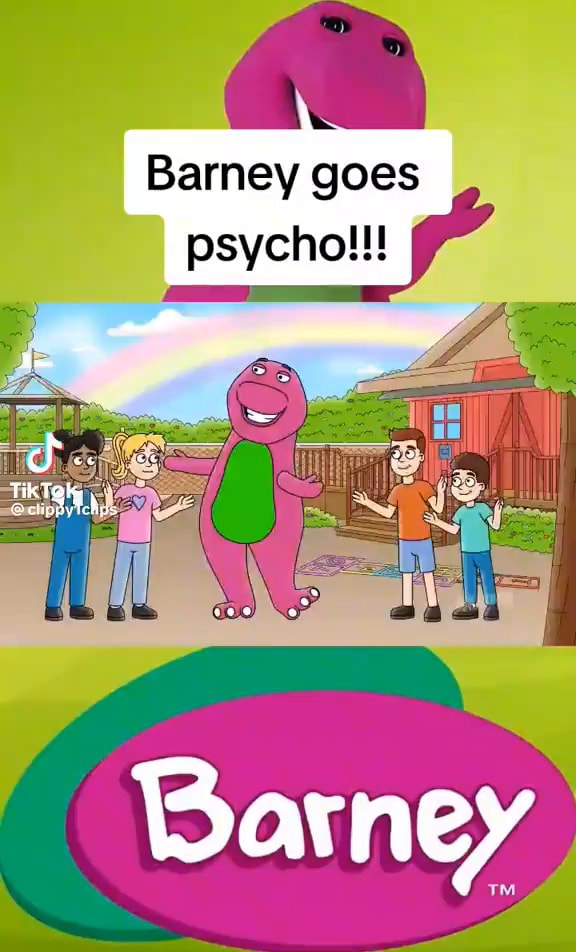 Barney goes psycho!!! ff Barney - America’s best pics and videos