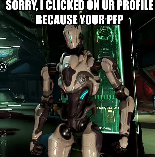 SORRY, I CLICKED ON UR PROFILE BECAUSE YOUR PFP - iFunny