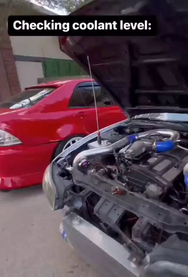 Checking coolant level: - iFunny