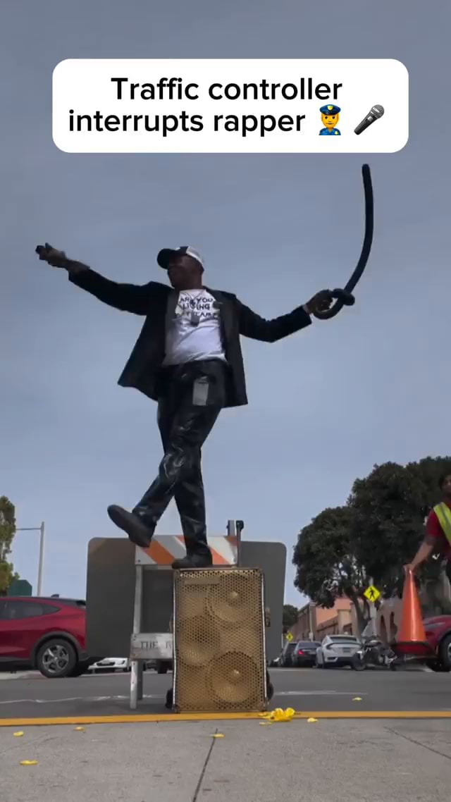 Traffic controller interrupts rapper - iFunny
