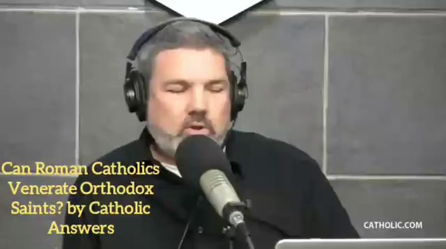 CAN CATHOLICS VENERATE ORTHODOX SAINTS? YES, ABSOLUTELY. - \ ~ Can ...