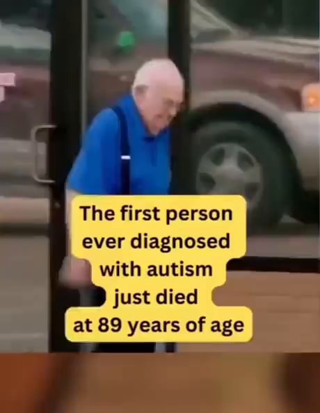 The first person ever diagnosed with autism just died at 89 years of ...