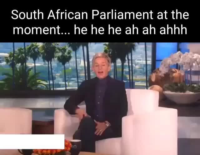 South African Parliament at the moment... he he he ah ah ahhh - iFunny