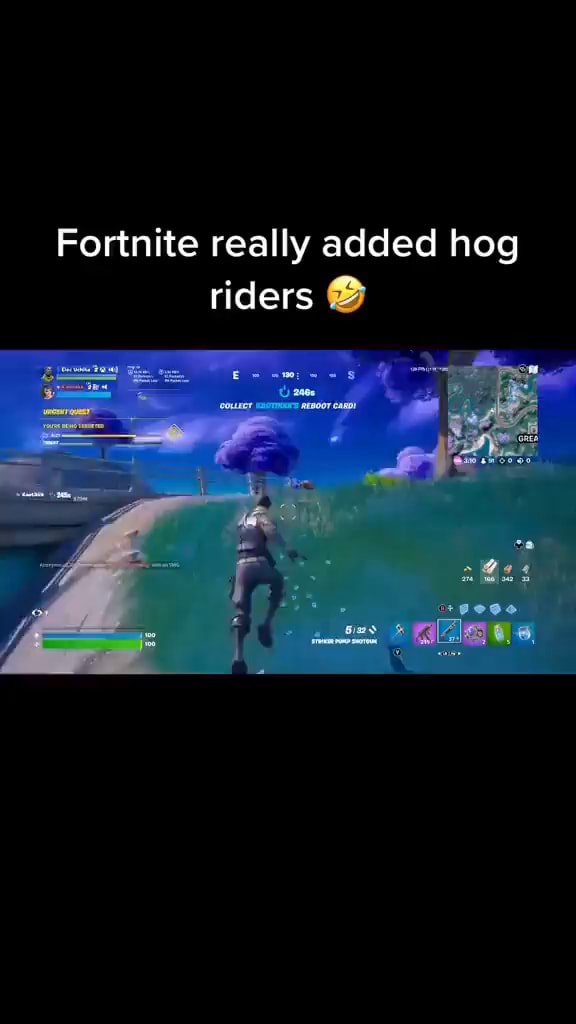 Fortnite really added hog riders - iFunny