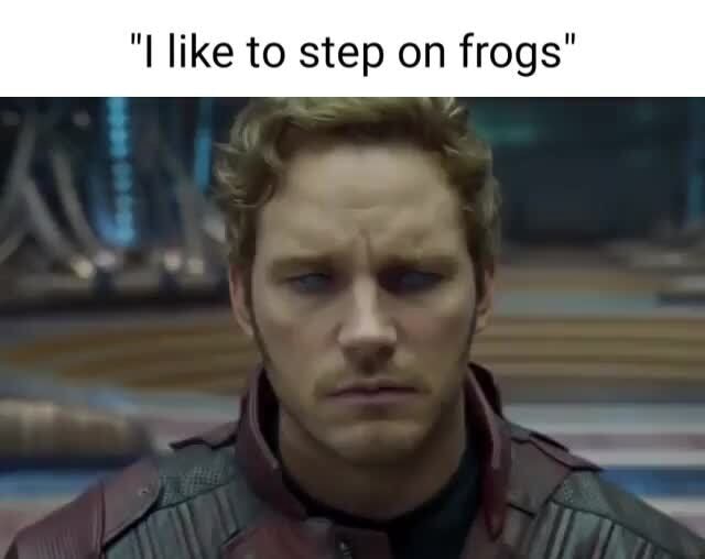 "lL like to step on frogs" - iFunny