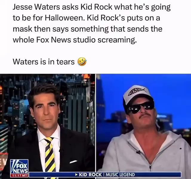Jesse Waters asks Kid Rock what he's going to be for Halloween. Kid ...