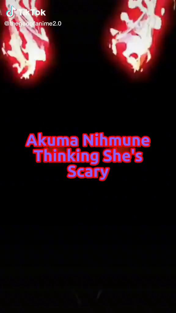 Akuma Nihmune Thinking She's Scary - )