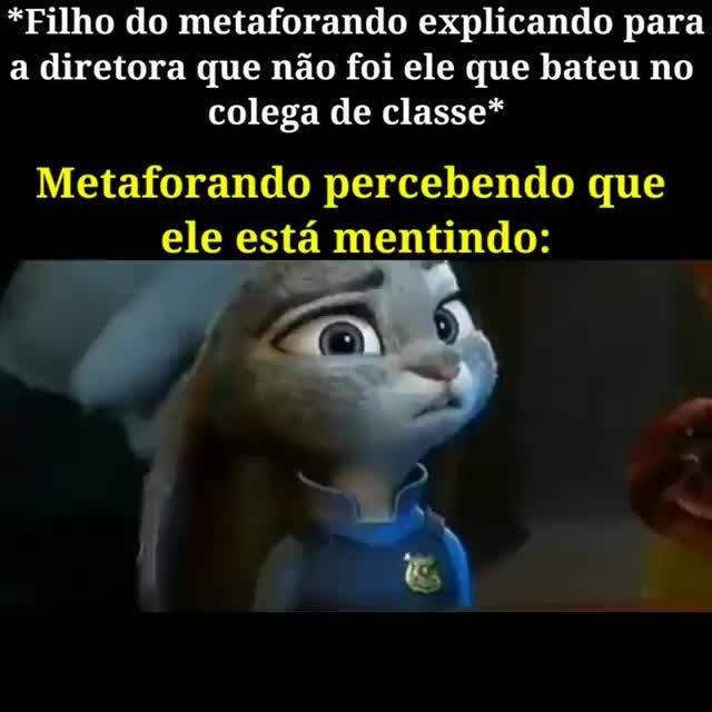 *Filho do metaforando explicando para a diretora que não foi ele que ...