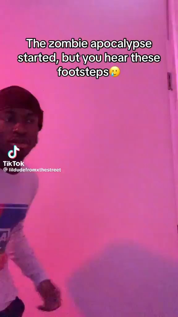 The zombie apocalypse started, but you hear these footsteps ~ TikTok ...