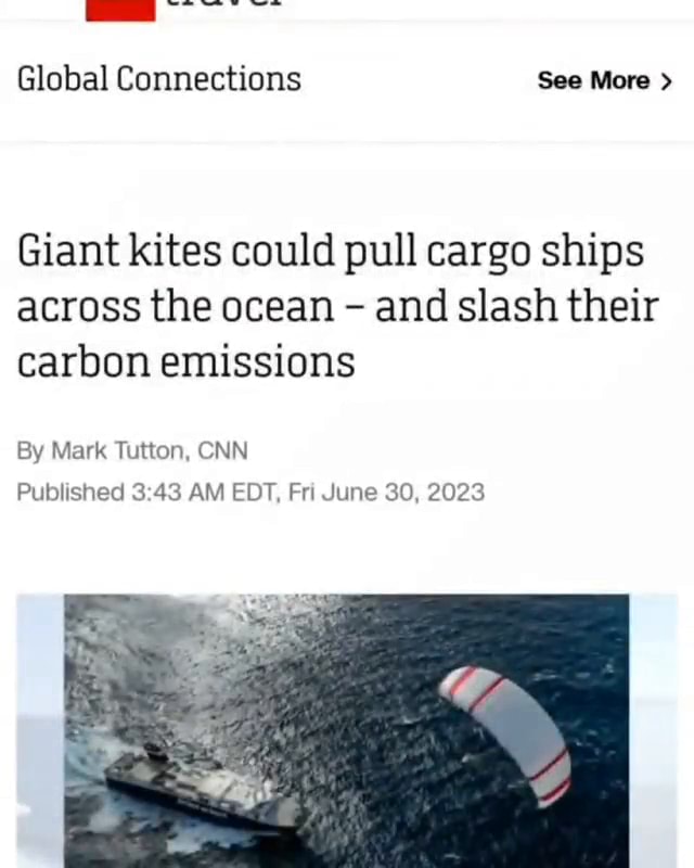 Global Connections See More > Giant kites could pull cargo ships across ...