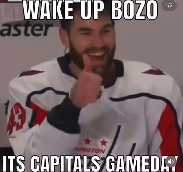 WAKE UP BOZO ITS GOPITALS GAMEDL: - iFunny