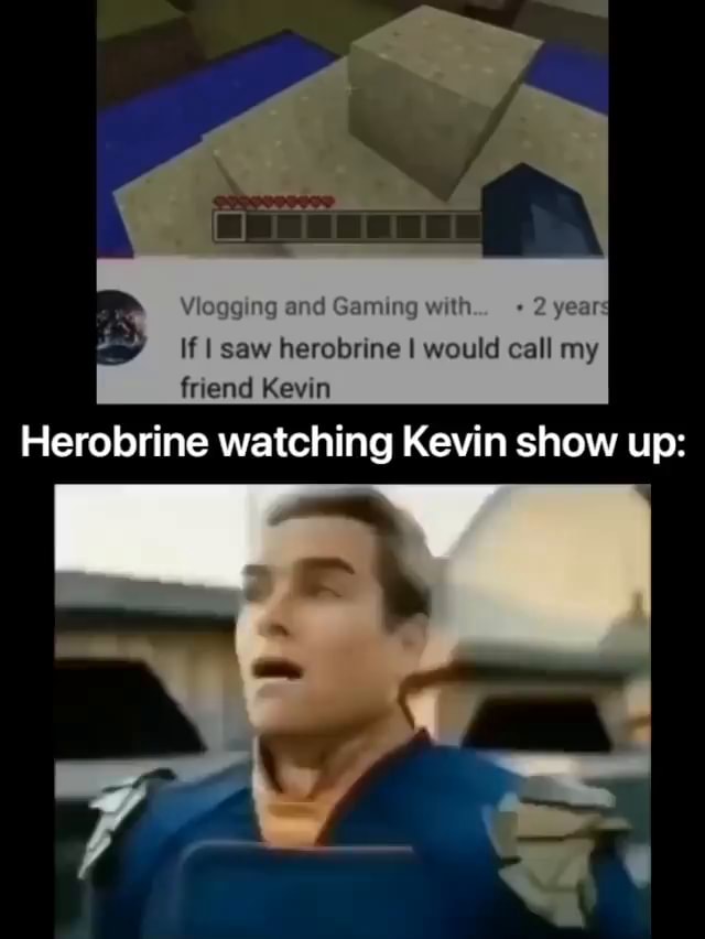 Viogging and Gaming with. 2 year If I saw herobrine I would call my ...