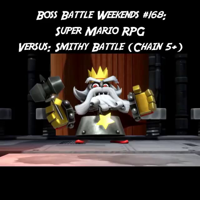 BOSS BATTLE WEEKENDS #/68: SUPER MARIO RPG VERSUS: SMITHY BATTLE (CHAIN ...