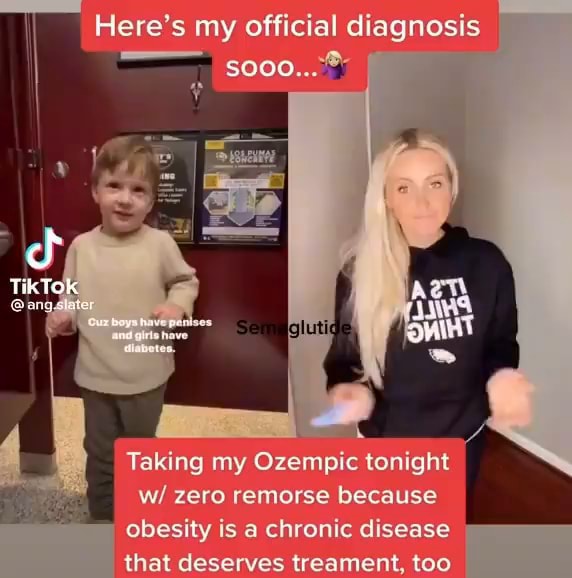 Here's my official diagnosis Taking my Ozempic tonight wi zero remorse ...