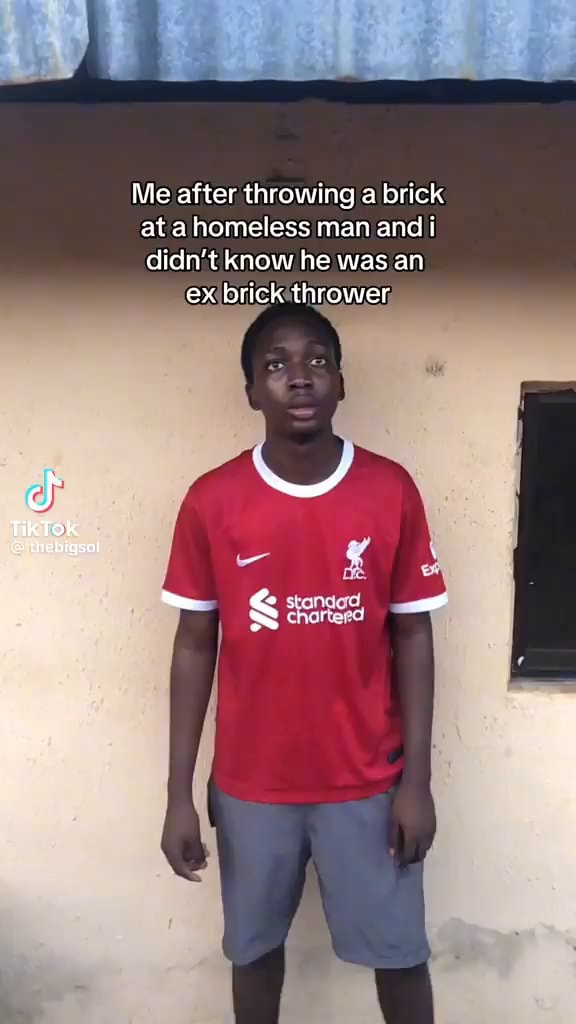 Me after throwing a brick at a homeless man andi didn't know he was an ...