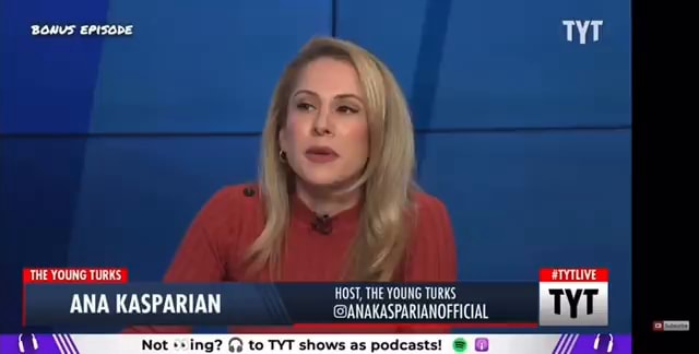 Bows ePisove TyT YounG rus 'HOST, THE YOUNG TURKS ANA KASPARIAN ...
