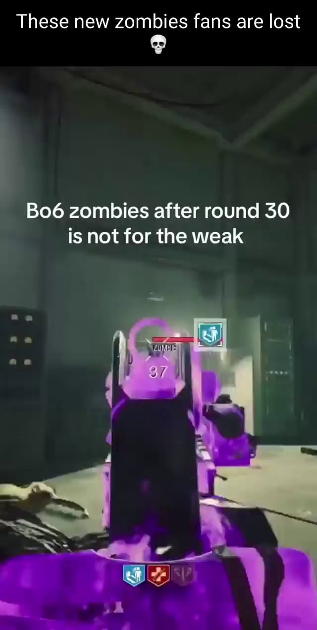 These new zombies fans are lost Bo66 zombies after round 30 is not for ...