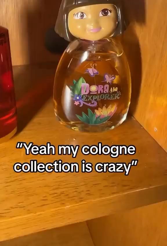 "Yeah my cologne collection is crazy" - iFunny