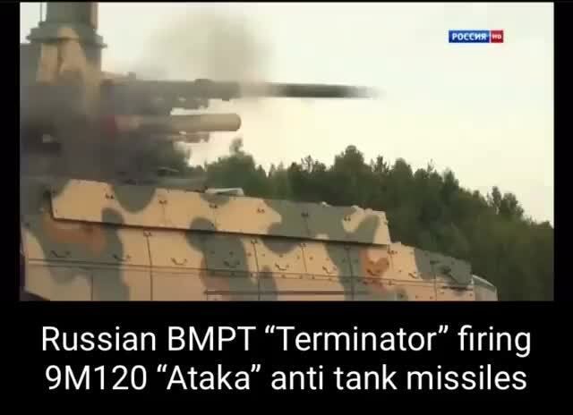Russian BMPT "Terminator" firing 9M120 "Ataka'" anti tank missiles - iFunny