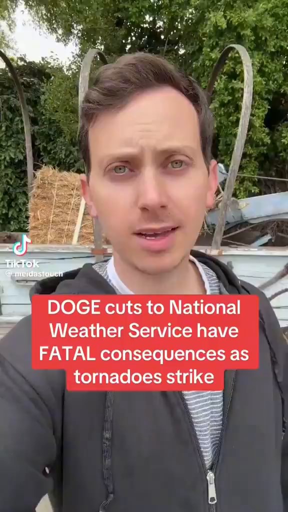 Tik Tok DOGE cuts to National Weather Service have FATAL consequences ...
