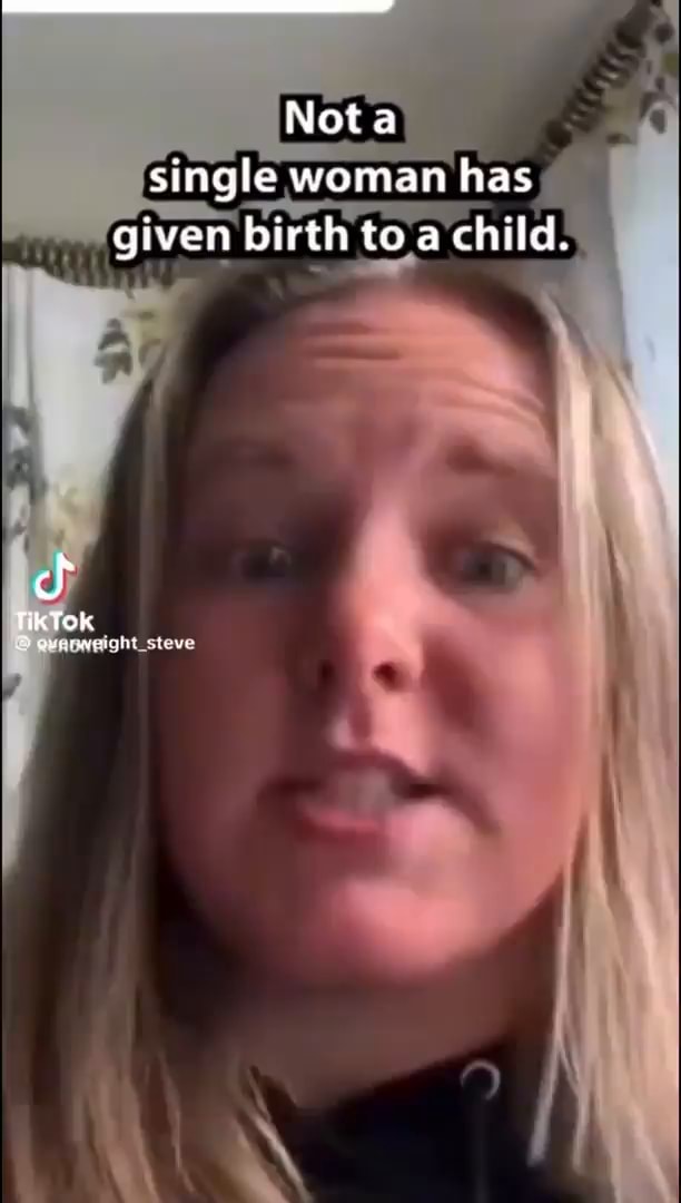 Nota single woman has given birth toa child. Tik TOK - iFunny