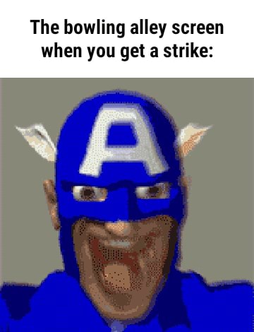 The bowling alley screen when you get a strike: - The bowling alley ...