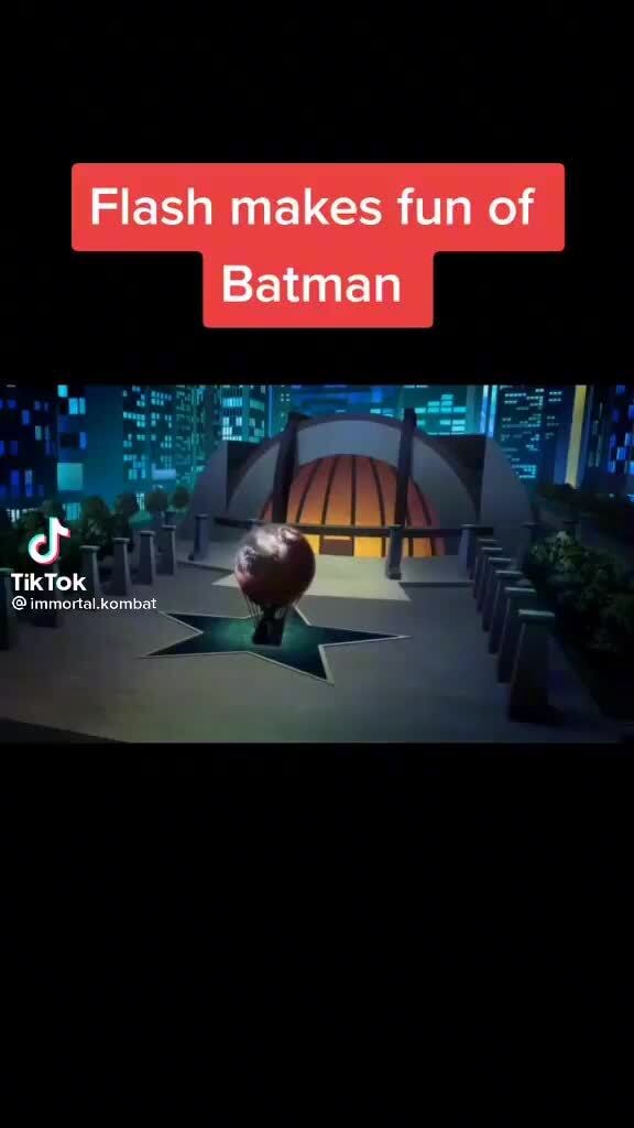 Flash makes fun of Batman TikTok - iFunny