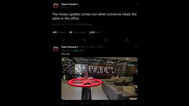 'The Heavy update comes out when someone steals the valve in the office ...