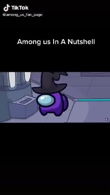 Of @among_us_tan_page Among us In A Nutshell - iFunny