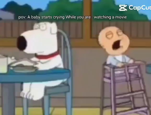 Pov: A baby starts crying While you are _watching a movie - iFunny