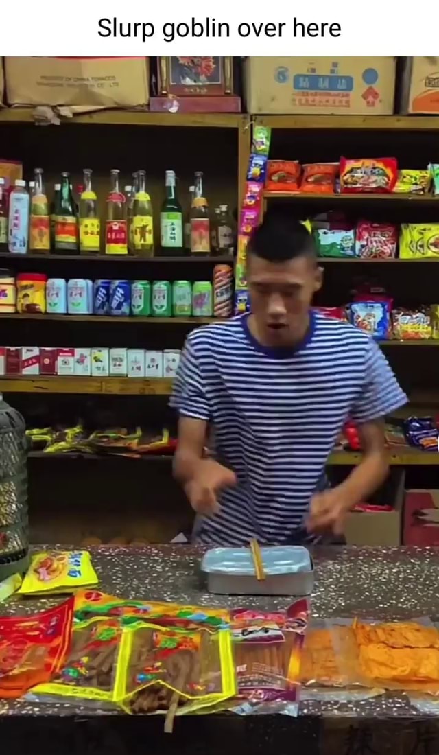 Slurp goblin over here SS - iFunny