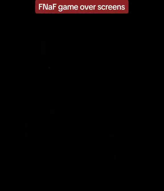 FNaF game over screens - iFunny