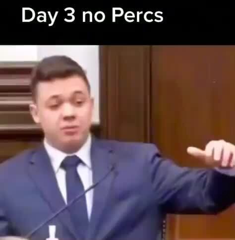 Day 3 no Percs - iFunny