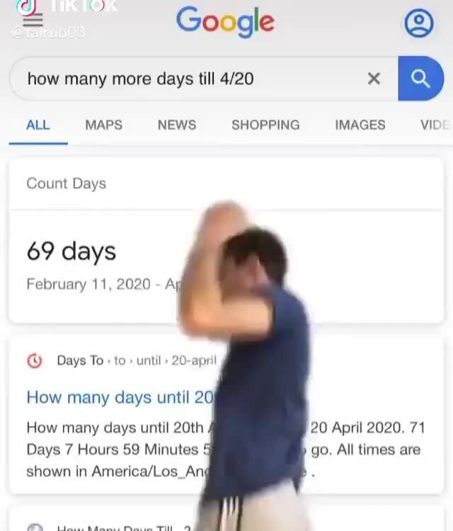 Google A) how many more days till 4/20 Pad ae NS NEWS SHOPPING IMAGES ...