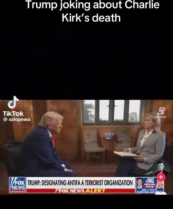 Trump joking about Charlie Kirk's death Tik Tok - iFunny