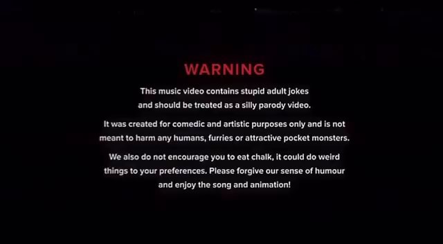 WARNING This music video contains stupid adult jokes and should be treated as a silly parody ...