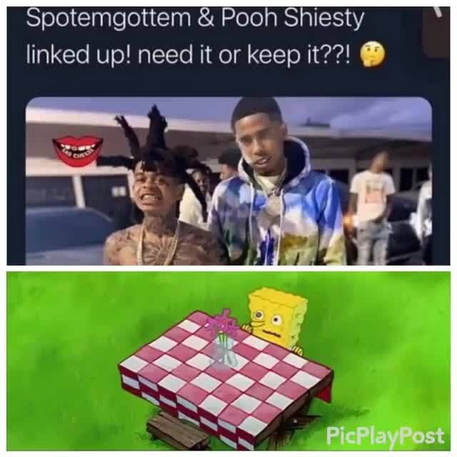 Spotemgottem & Pooh Shiesty linked up! need it or keep it??! - iFunny