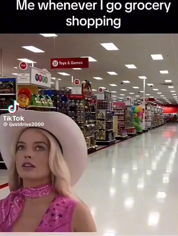 Ie whenever I go grocery shopping Tik Tok - iFunny