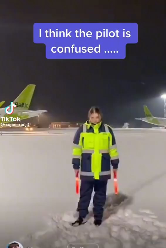 I think the pilot is confused cf TiKTOK - iFunny