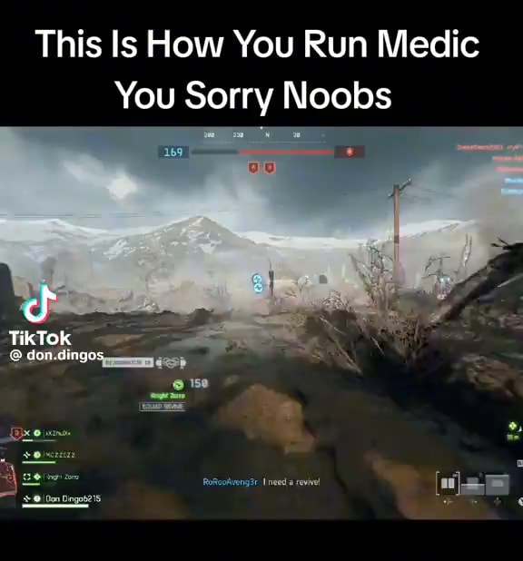This Is How You Run Medic You Sorry Noobs TikTok - iFunny