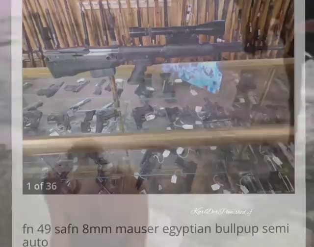 Fn 49 safn mauser egyptian bullpup semi auto - iFunny