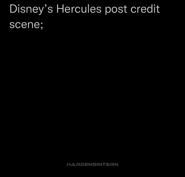 Disney's Hercules post credit scene; HA EN - iFunny