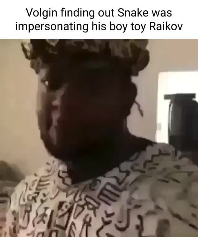 Volgin finding out Snake was impersonating his boy toy Raikov - iFunny