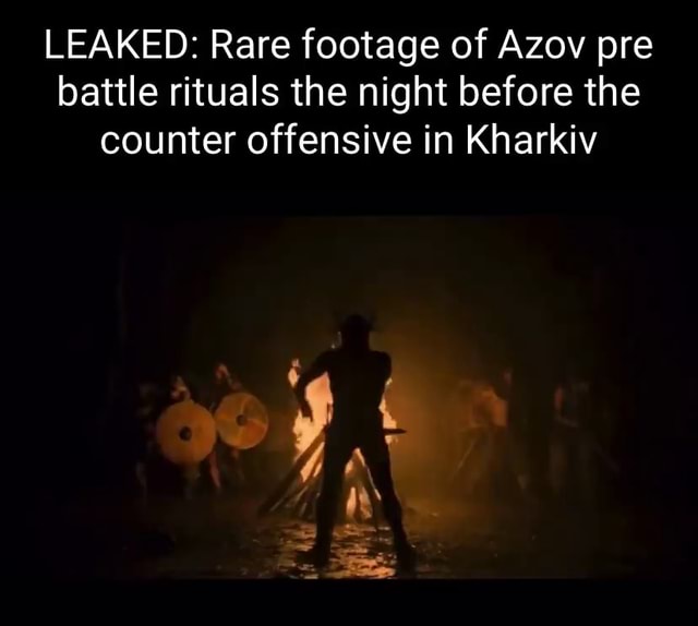 LEAKED: Rare footage of Azov pre battle rituals the night before the ...
