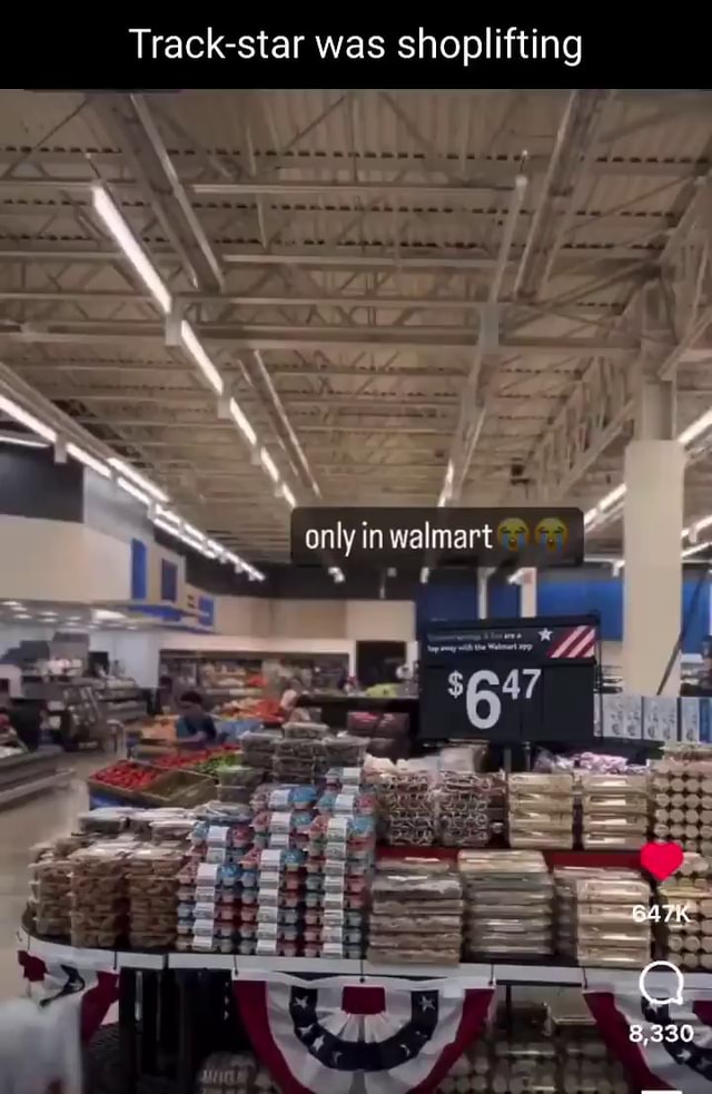 Track-star was shoplifting SSS only in walmart - iFunny