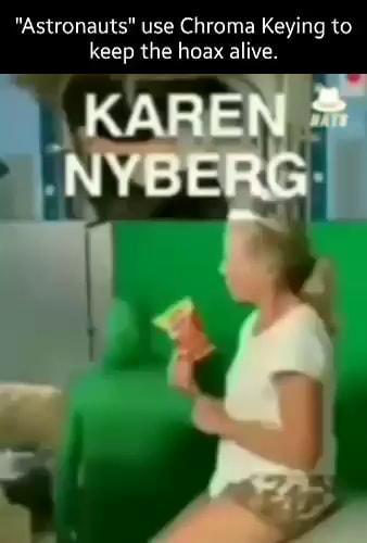 'Astronauts" use Chroma Keying to keep the hoax alive. KAR - iFunny