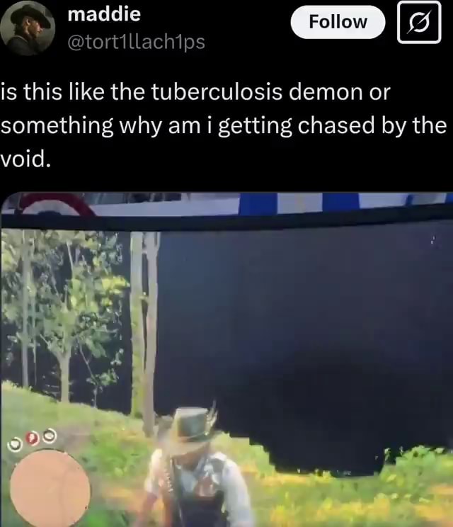 Macidie Follow is this like the tuberculosis demon or something why am ...