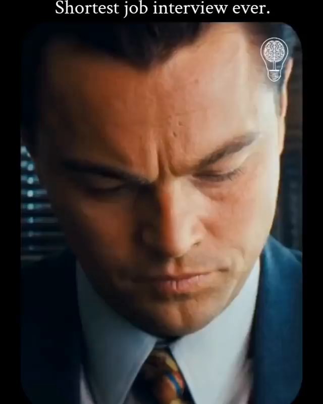 Shortest job interview ever. - iFunny
