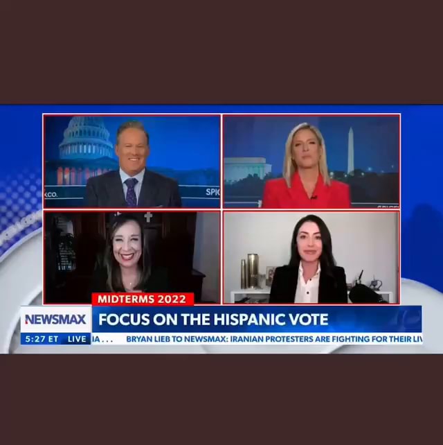 MIDTERMS 2022 I FOCUS ON THE HISPANIC VOTE BRYAN LIEB TO NEWSMAX ...