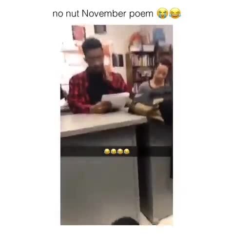 No nut November poem - iFunny